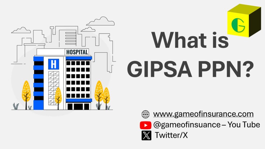 What is GIPSA PPN? - gameofinsurance